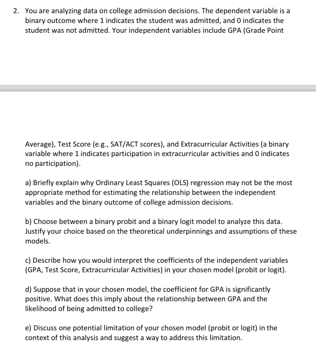 Solved You are analyzing data on college admission | Chegg.com