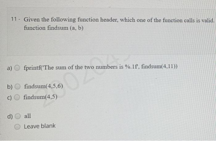 Solved 11 - Given the following function header, which one | Chegg.com