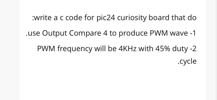 :write a c code for pic24 curiosity board that do | Chegg.com