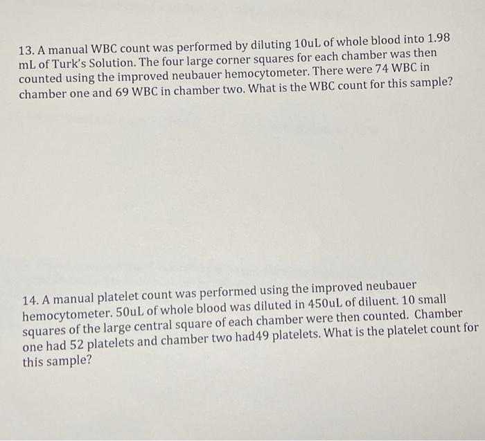 Solved 13. A manual WBC count was performed by diluting 10ul | Chegg.com