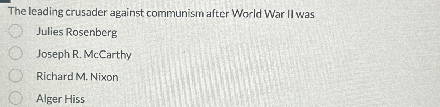 Solved The leading crusader against communism after World | Chegg.com