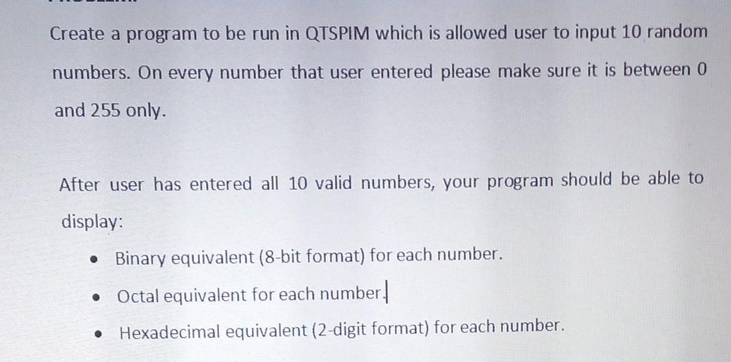 Solved Create a program to be run in QTSPIM which is allowed | Chegg.com
