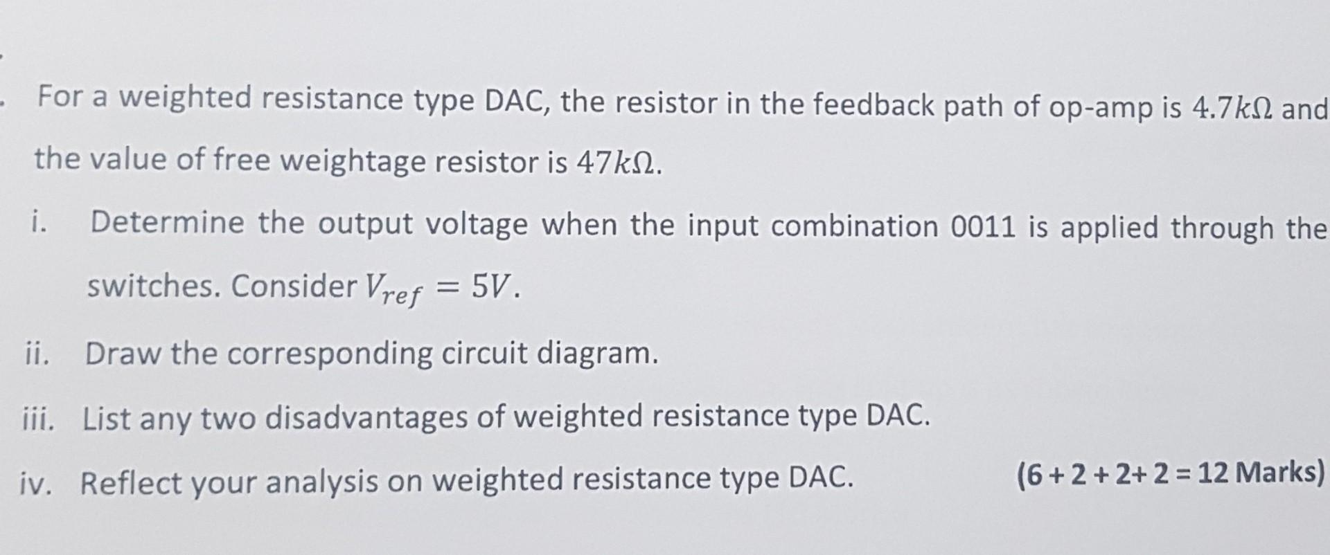 Solved For a weighted resistance type DAC, the resistor in | Chegg.com