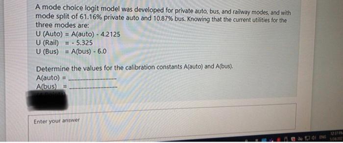 Solved A mode choice logit model was developed for private | Chegg.com