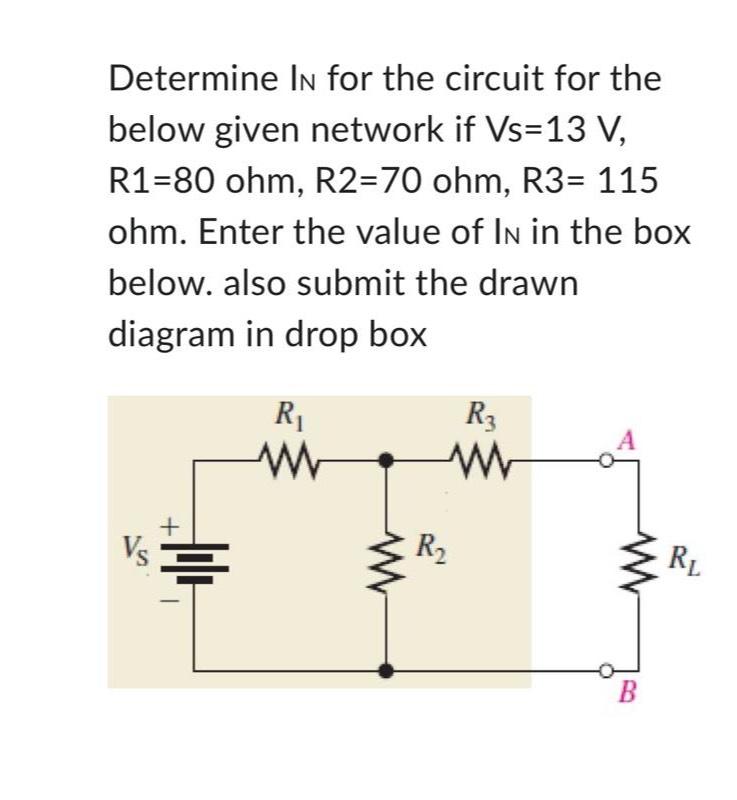 Solved Determine IN ﻿for the circuit for the below given | Chegg.com