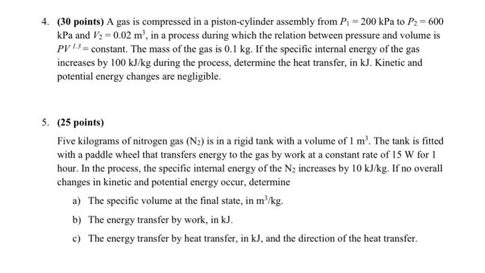 Solved (30 points) A gas is compressed in a piston-cylinder | Chegg.com Solved (30 points) A gas is compressed in a piston-cylinder | Chegg.com