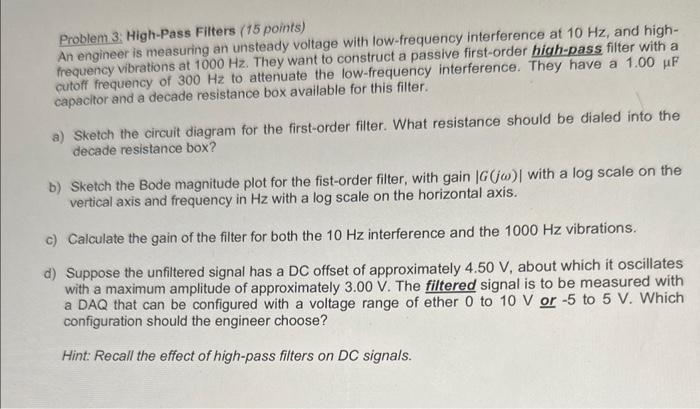 Solved Problem 3: High-Pass Filters (15 points) An engineer | Chegg.com