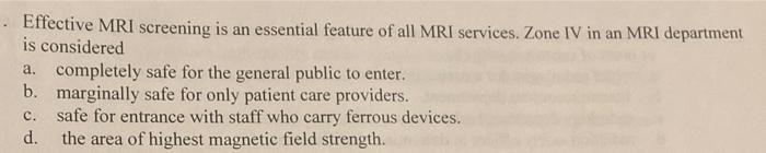 Solved Effective MRI screening is an essential feature of | Chegg.com