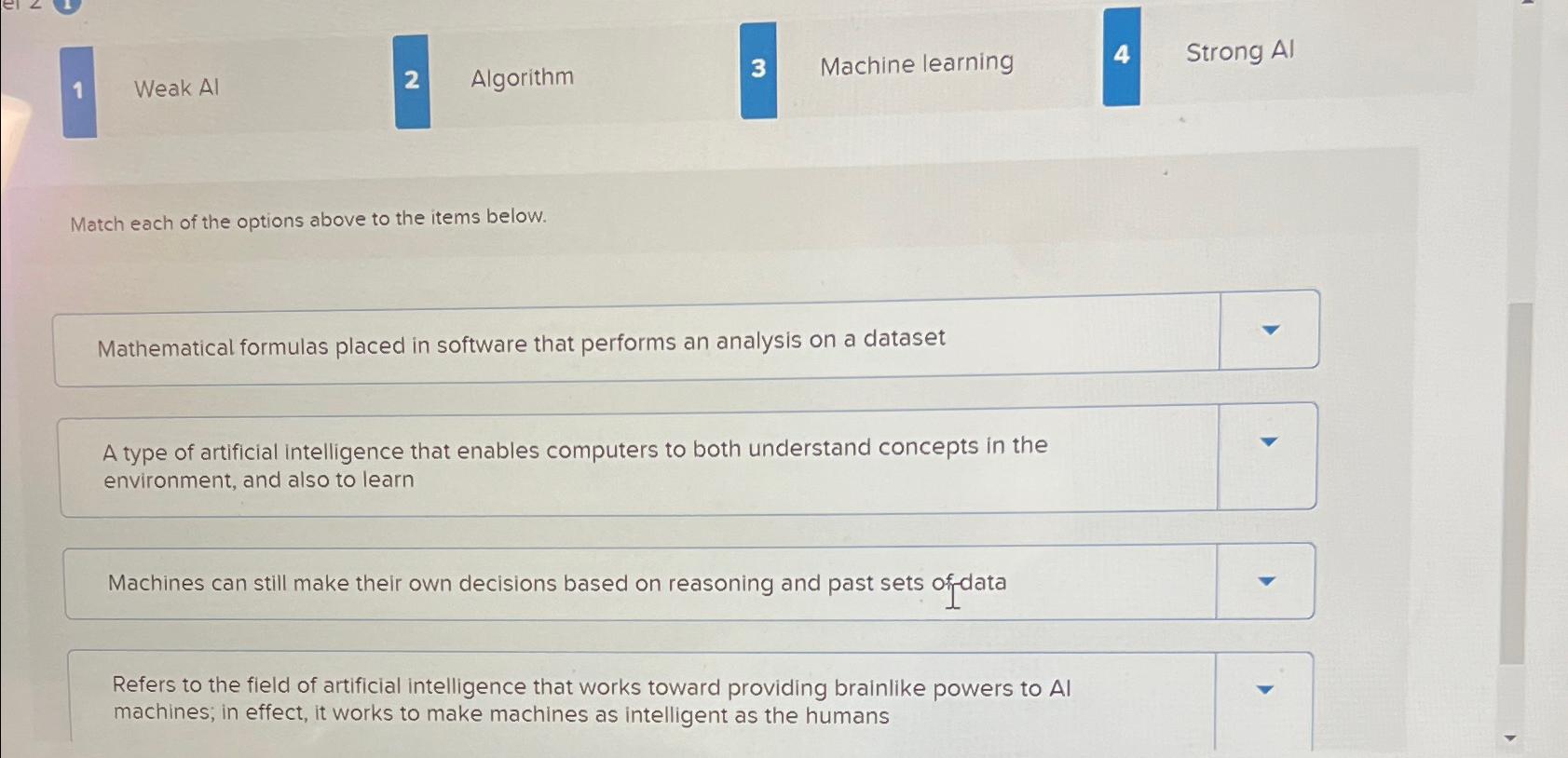 Solved 1 ﻿Weak Al2Algorithm3Machine learningStrong AlMatch | Chegg.com