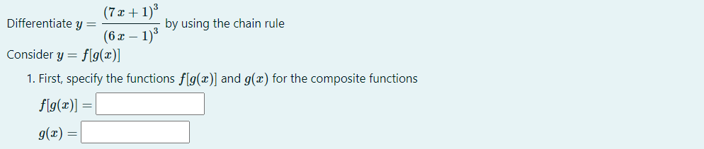 Solved Differentiate y=(7x+1)3(6x-1)3 ﻿by using the chain | Chegg.com