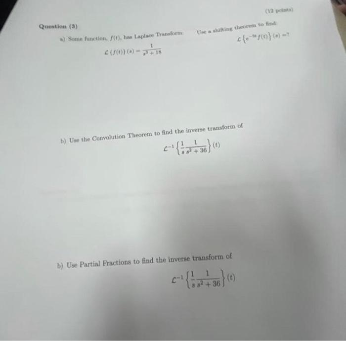 Solved Question (3) a) Some function, f(t), has Laplace | Chegg.com