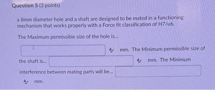 Solved a 8 mm diameter hole and a shaft are designed to be | Chegg.com