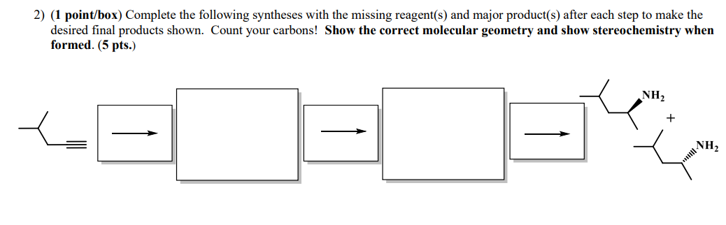 Solved (1 ﻿point/box) ﻿Complete the following syntheses with | Chegg.com