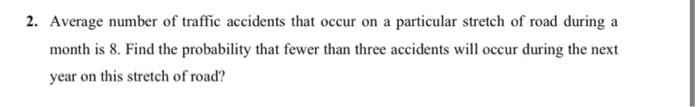 Solved 2. Average number of traffic accidents that occur on | Chegg.com