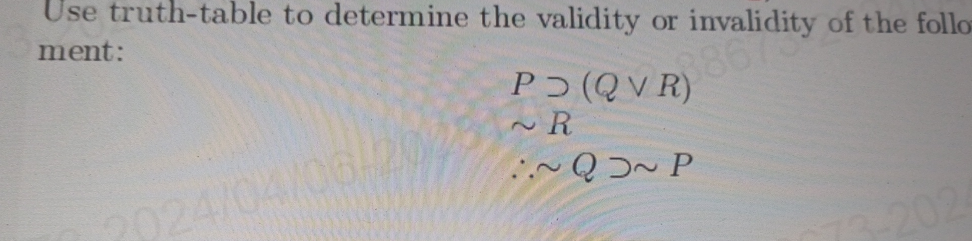Solved Use truth-table to determine the validity or | Chegg.com