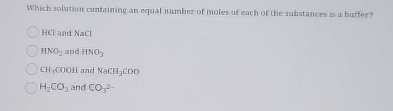 Solved Which solution containing an equal number of moles of | Chegg.com