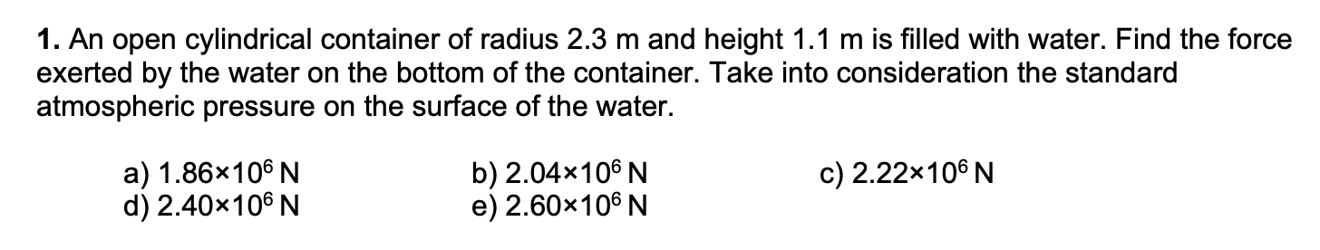 Solved An open cylindrical container of radius 2.3m ﻿and | Chegg.com