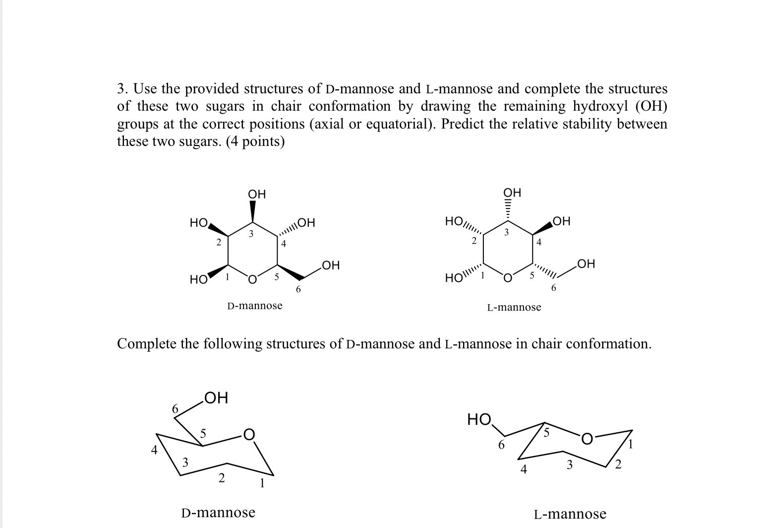 Solved 3. ﻿Use the provided structures of D-mannose and | Chegg.com