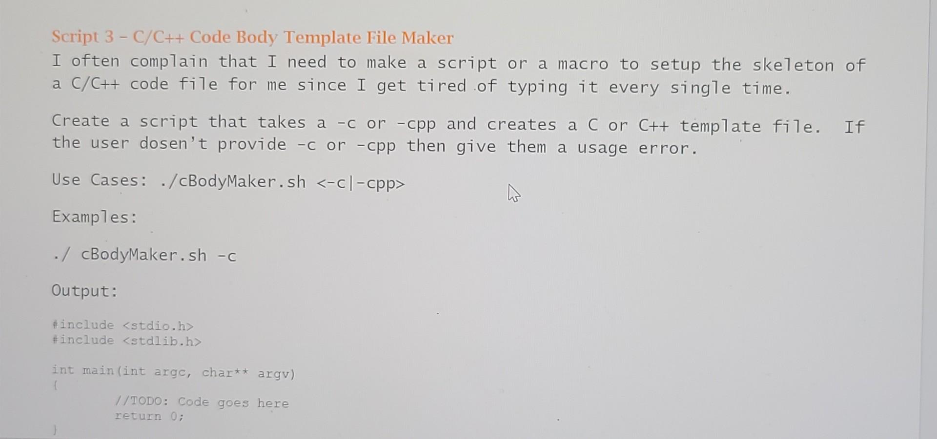 Solved Script 3 - C/C++ Code Body Template File Maker I | Chegg.com