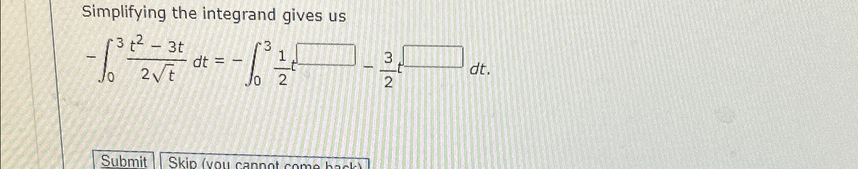 Solved Simplifying the integrand gives | Chegg.com