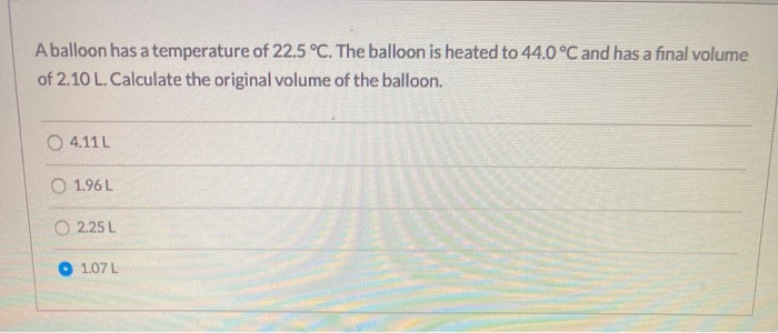 Solved A balloon has a temperature of 22.5 °C. The balloon | Chegg.com