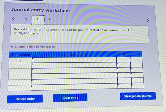 Solved Journal entry worksheet Record the issue of 13,000 | Chegg.com