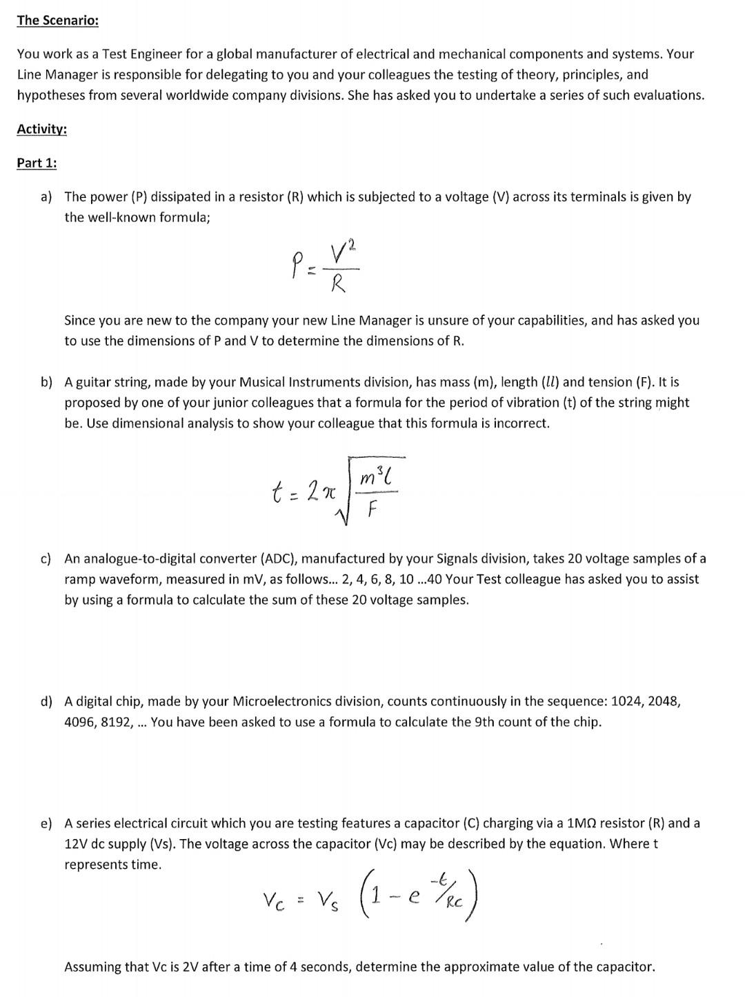 Solved The Scenario: You work as a Test Engineer for a | Chegg.com
