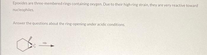 Solved Epoxides are three-membered rings containing oxygen. | Chegg.com