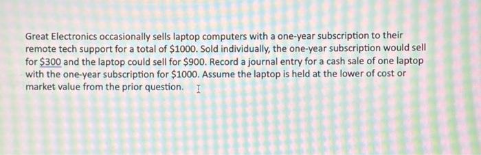Solved Great Electronics occasionally sells laptop computers | Chegg.com