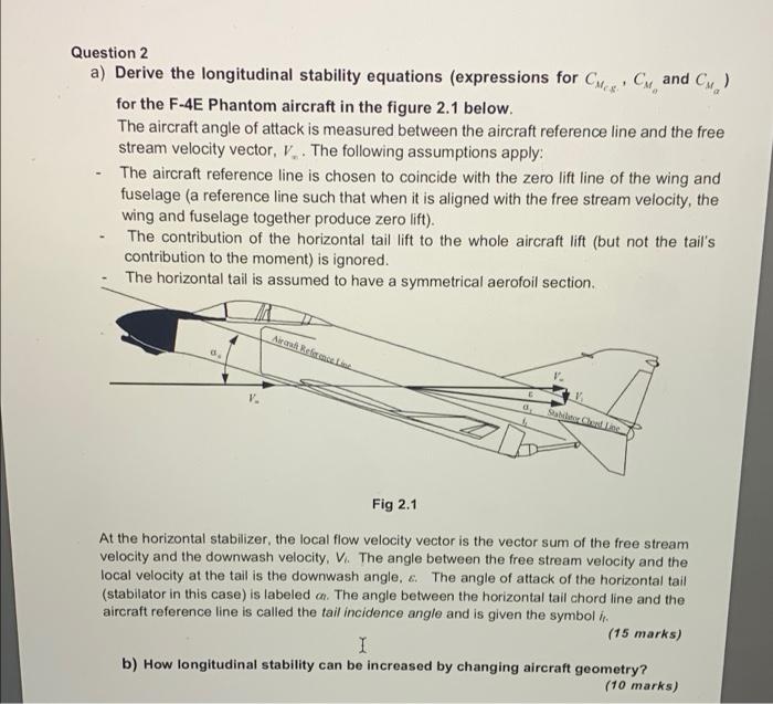 Solved Question 2 a) Derive the longitudinal stability | Chegg.com