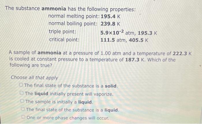 Solved The substance ammonia has the following properties: | Chegg.com