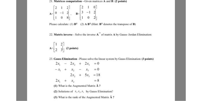 Solved AO-1 21. Matrices computation - Given matrices A and | Chegg.com