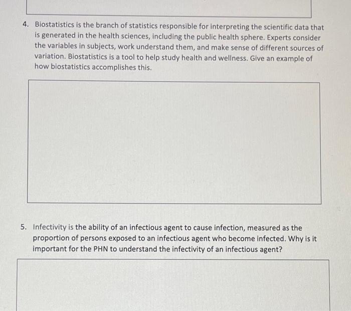 Solved 4. Biostatistics is the branch of statistics | Chegg.com