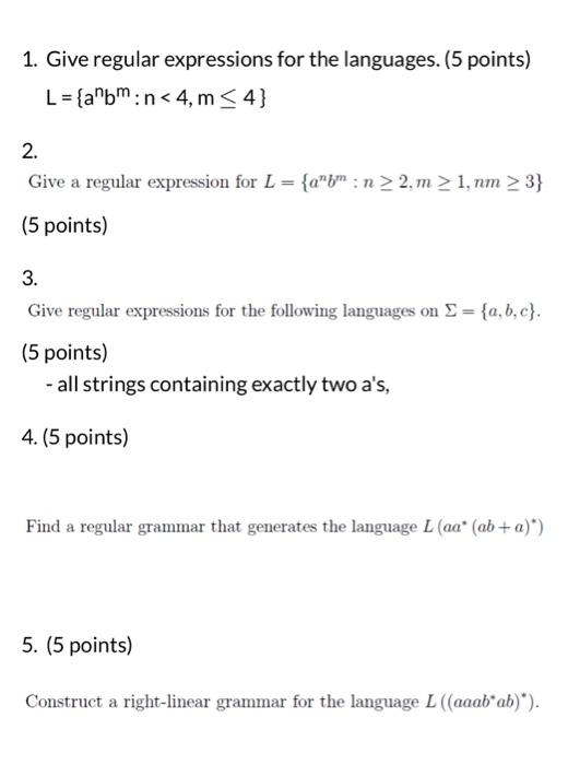 Solved 1. Give regular expressions for the languages. ( 5 | Chegg.com