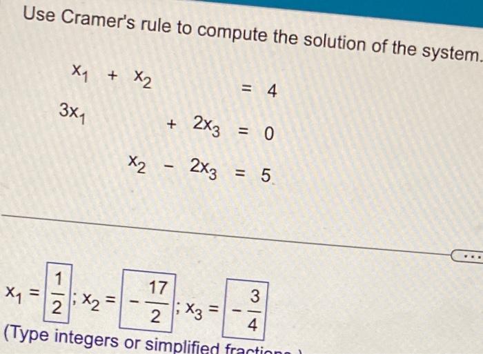 Solved Use Cramer's rule to compute the solution of the | Chegg.com