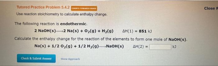 Solved Tutored Practice Problem 5.4.2 Use reaction | Chegg.com
