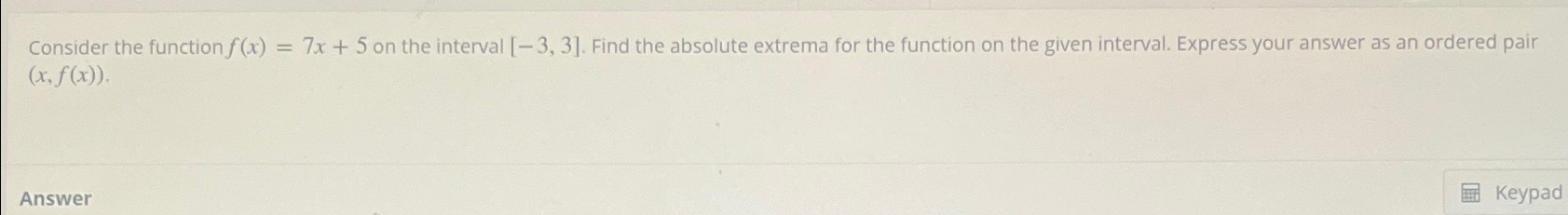 Solved Consider the function f(x)=7x+5 ﻿on the interval | Chegg.com