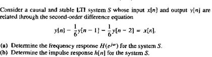 Solved Consider a causal and stable LTI system S whose input | Chegg.com