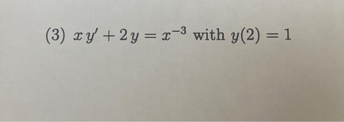 Solved Can Someone Help Me Solve First Order Linear Odes