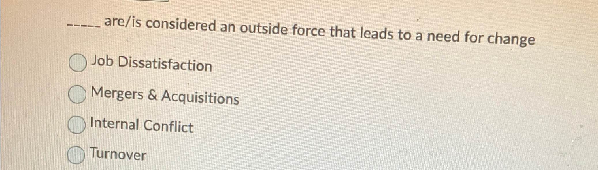 Solved q, ﻿are/is considered an outside force that leads to | Chegg.com