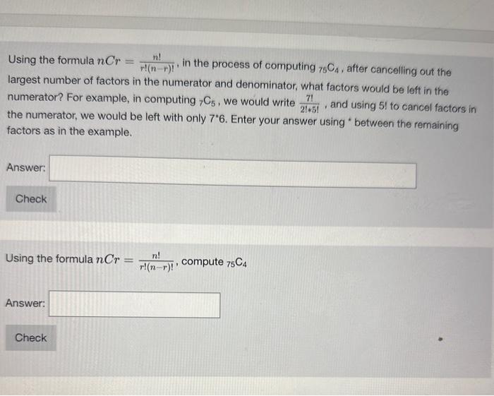 Solved Using the formula nCr=r!(n−r)!n!, in the process of | Chegg.com