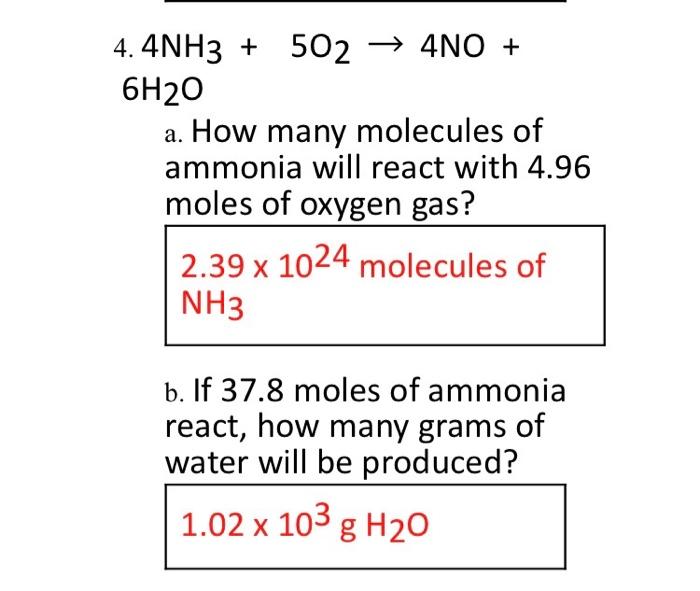 Solved 4. 4NH3 + 502 → 4NO + 6H20 a. How many molecules of | Chegg.com