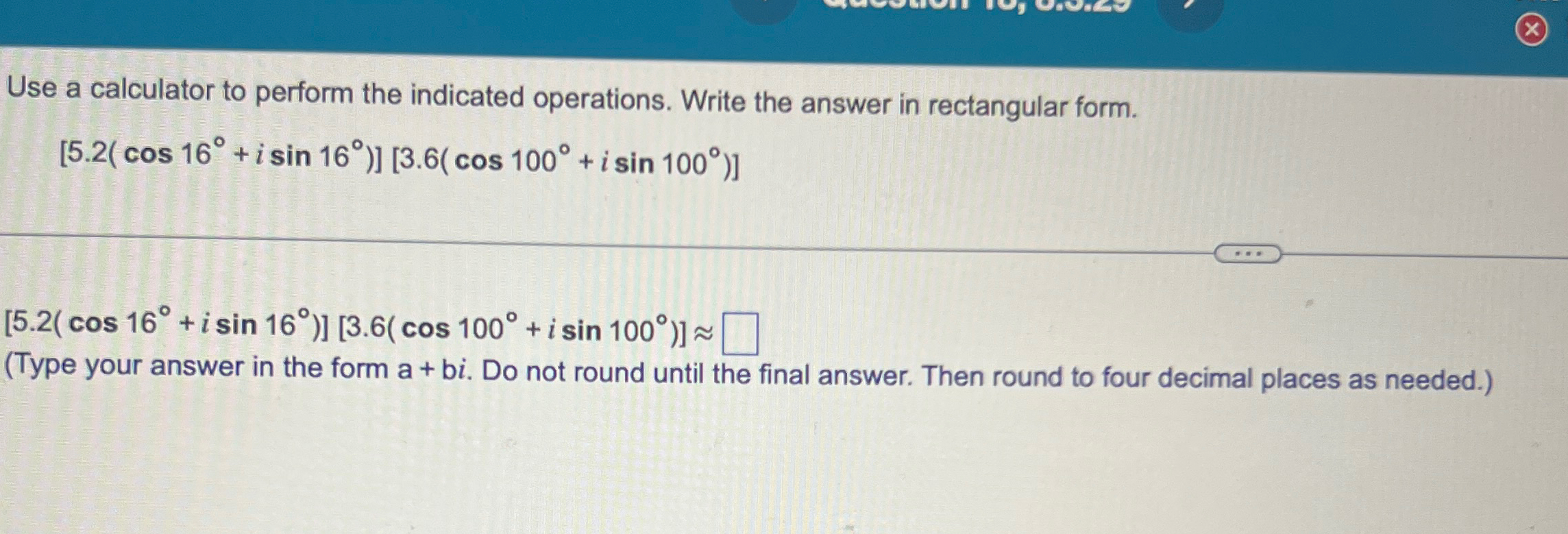 Solved Use A Calculator To Perform The Indicated Operations