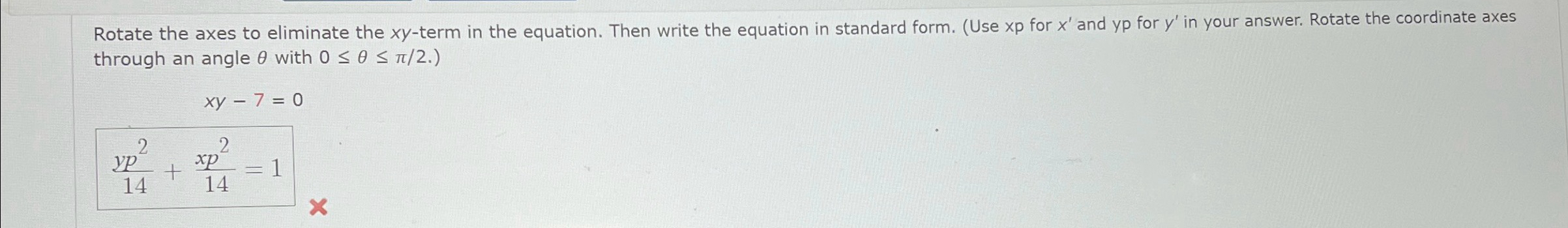Solved Rotate the axes to eliminate the xy-term in the | Chegg.com