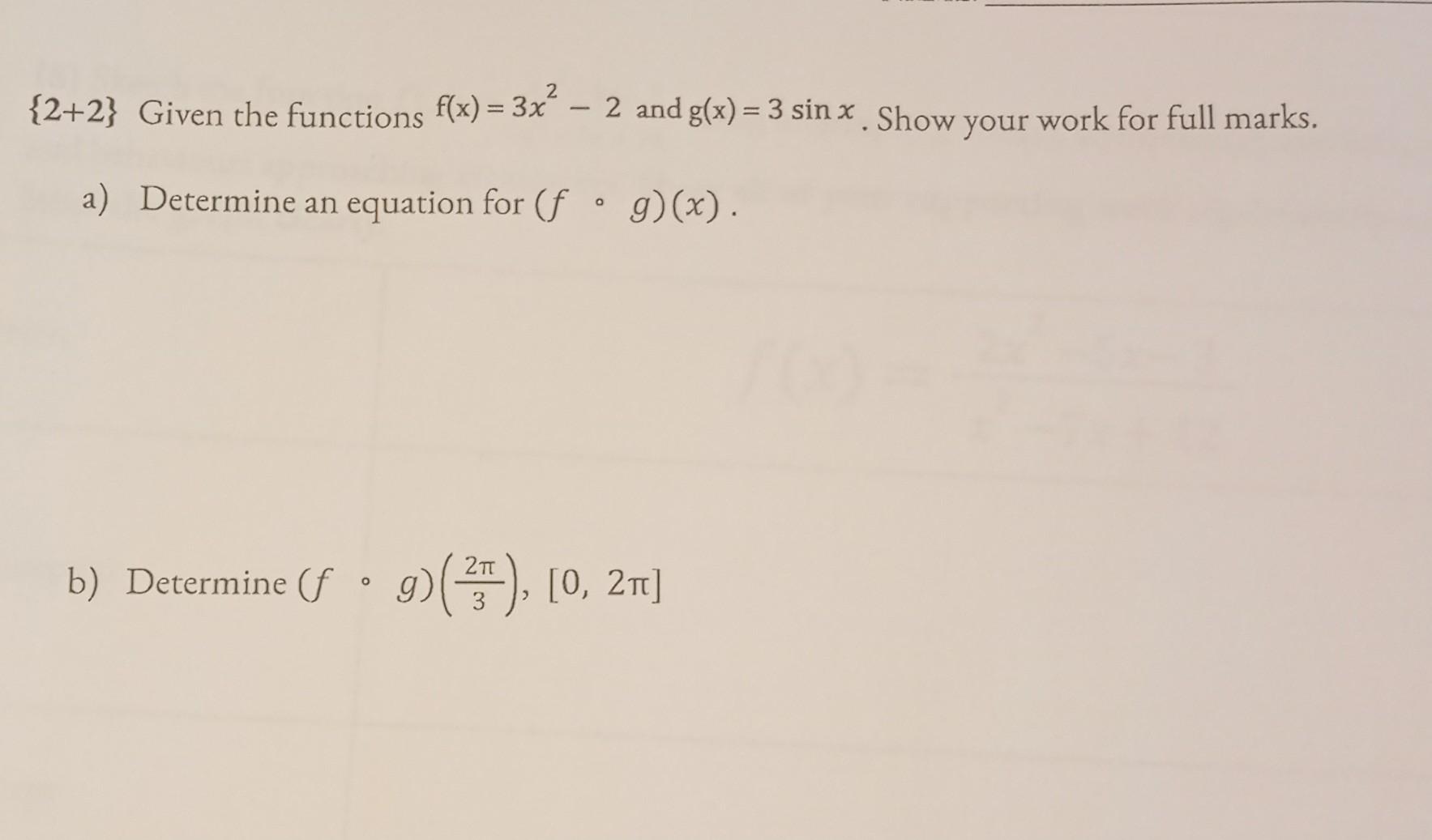 Solved {2+2} Given the functions f(x)=3x2−2 and g(x)=3sinx. | Chegg.com