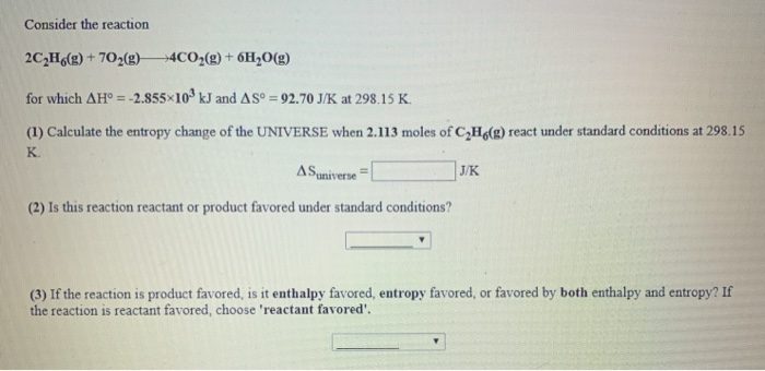 Solved Consider the reaction 2C2H6(g) + 702(g) 4C02(g) + | Chegg.com