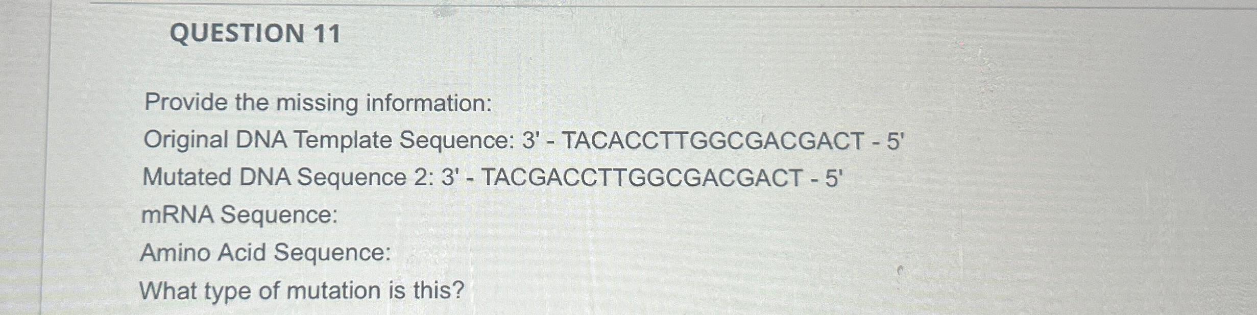 Solved QUESTION 11Provide the missing information:Original | Chegg.com