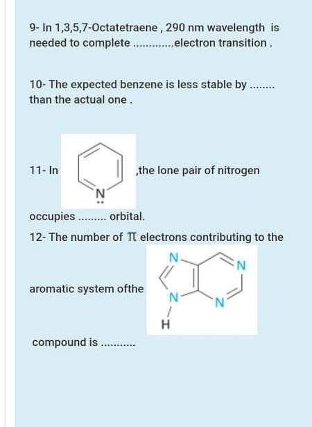 Solved 9- In 1,3,5,7-Octatetraene, 290 nm wavelength is | Chegg.com