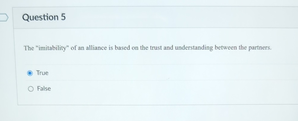 Solved Question 5The "imitability" of an alliance is based | Chegg.com
