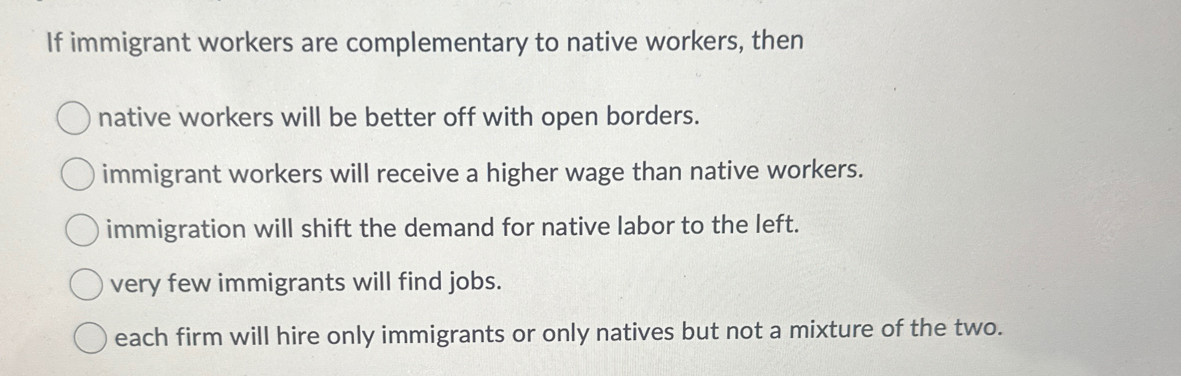 Solved If immigrant workers are complementary to native | Chegg.com